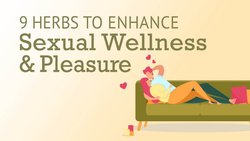 Chinese Herbs for Sexual Wellness | Boost Desire & Performance